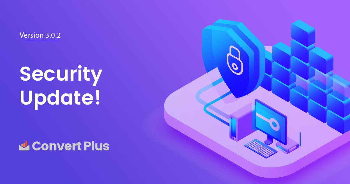 Convert Plus Version 3.0.2: Security Update! - ConvertPlus